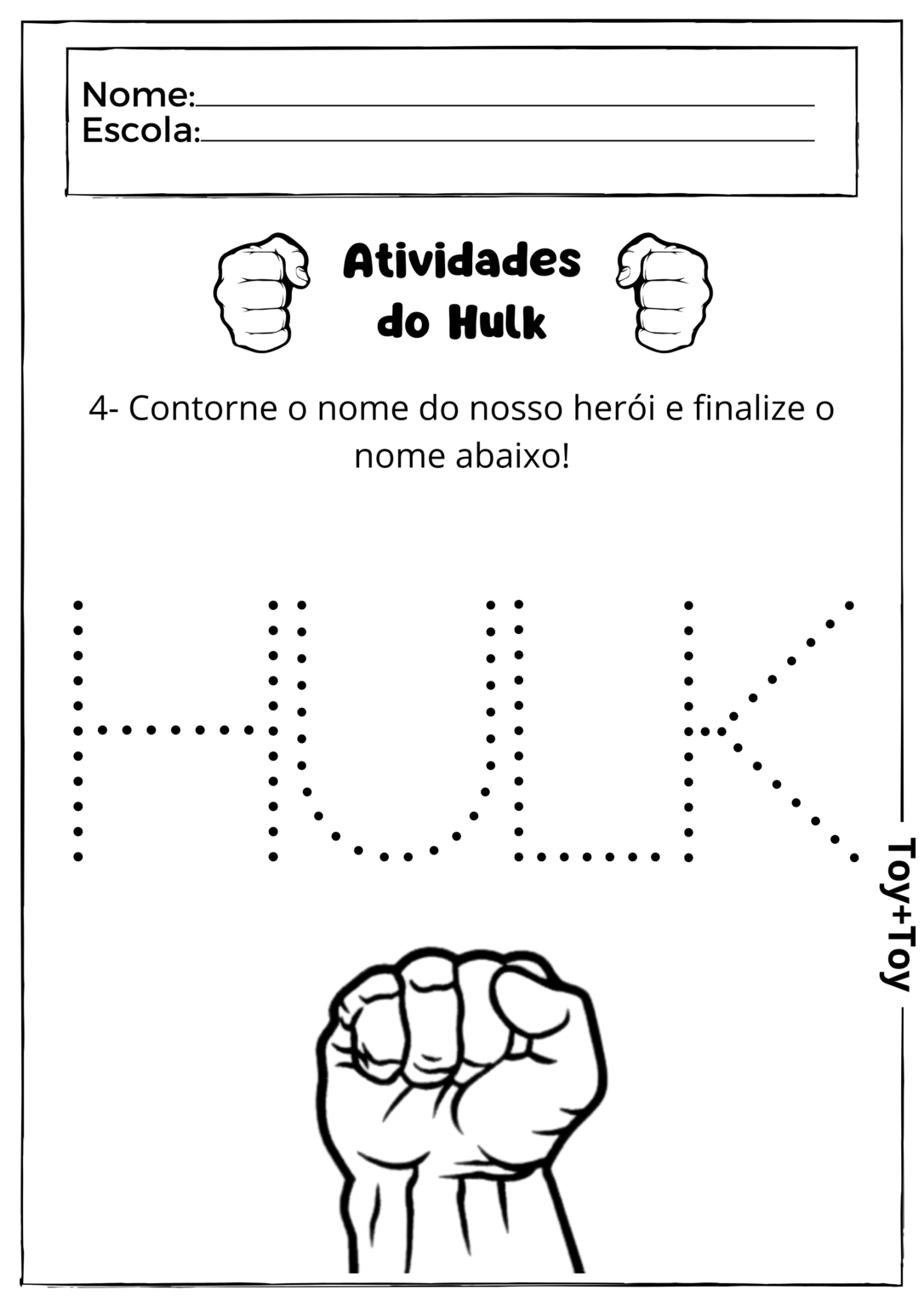 Atividades do Hulk - TOY + TOY